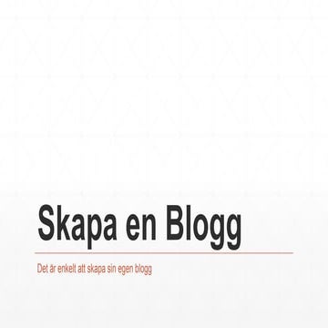 Skapa en blogg | PPT