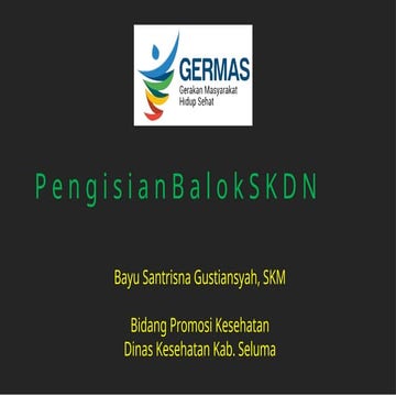 PENGISIAN BALOK SKDN PADA POSYANDU OKE.pptx