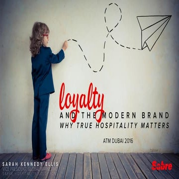 Why True Hospitality Matters: Mega-trends on Loyalty & the Modern Brand ...