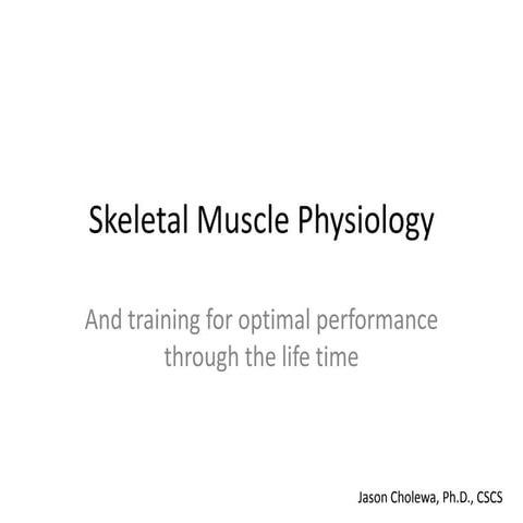 Skeletal muscle physiology and applications to training | PPTX