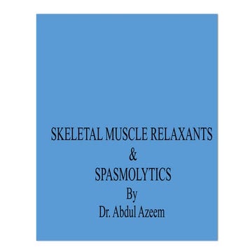 Skeletal muscle relaxants & Spasmolytics dr abdul azeem | PPTX