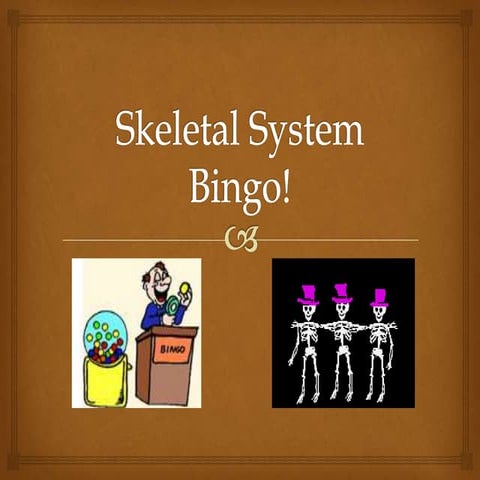 Skeletal system bingo! | PPTX | Death, Injury, or Military Conflict ...