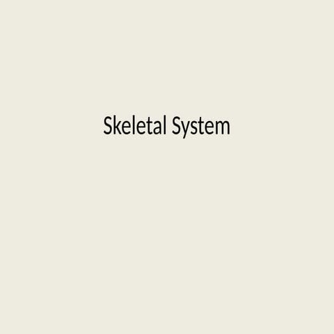 Skeletal System presentation by ppk.pptx