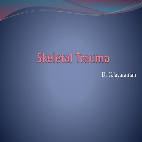 Skeletal trauma imaging | PPTX