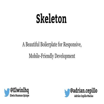 Skeleton Framework [Elwin] | PPT