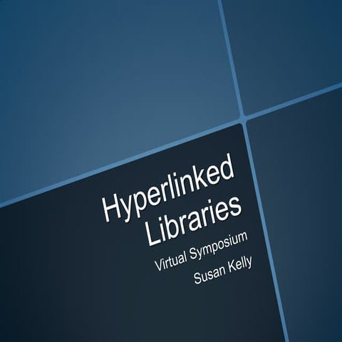 Hyperlinked Libraries: Virtual Symposium