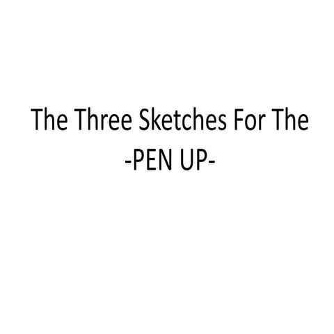 Pen Up - Sketches | PPTX
