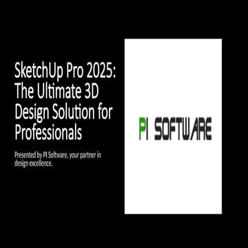SketchUp Pro 2025 – The Ultimate 3D Design Solution for Professionals | PPT
