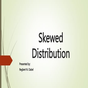 Skewed Distribution..................... | PPTX