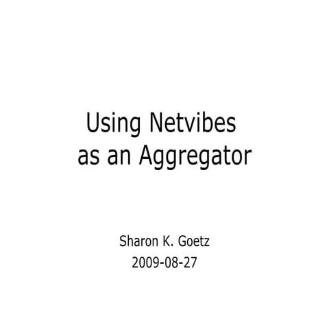 Using Netvibes as an Aggregator | PPT