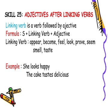 SKILL 25 ADJECTIVE AFTER LINKING VERB.pptx