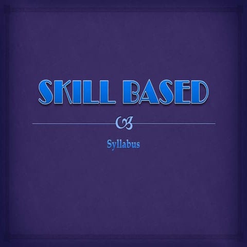 Skill based syllabus | PPTX