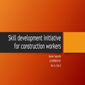 Skill development initiative for construction workers | PPT
