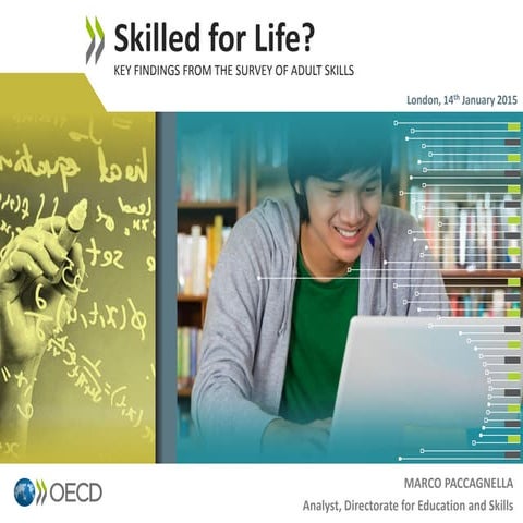 Skilled for Life: Key Findings From the Survey of Adult Skills | PPT