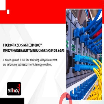 Fiber Optic Sensing Technology: Improving Reliability & Reducing Risks ...
