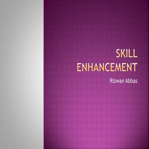Skill enhancement | PPTX