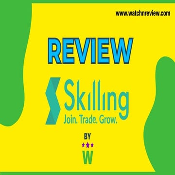 Skilling Review - Watchnreview.com