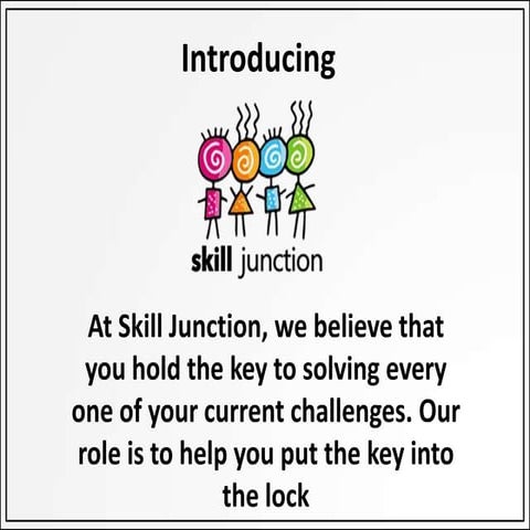 An Introduction to Skill Junction | PPTX