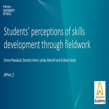 Student perceptions of skills development through fieldwork | PPT