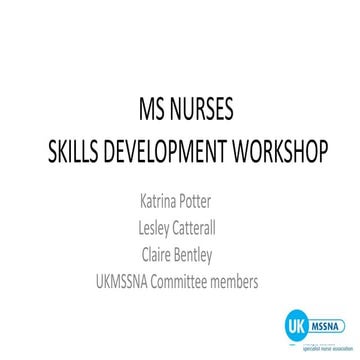 UKMSSNA - Skills and development workshop | PPT