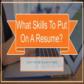 What Skills Should You Put On Your Resume? | PPT