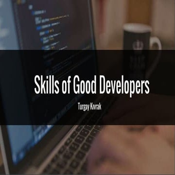 Skills of Good Developers | PPT