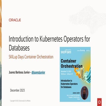 Skilup Days Container Orchestration Kubernetes Operators For Databases Ppt