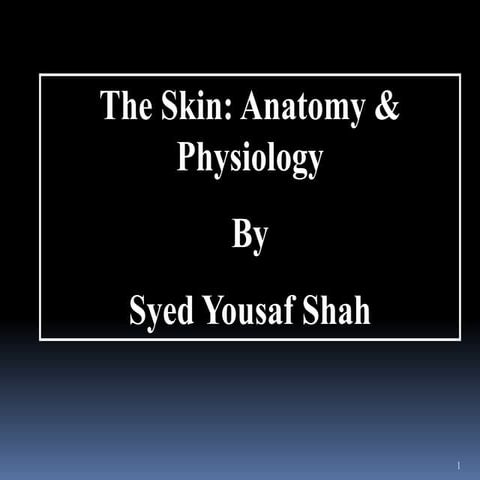 Unit VII: Integumentary System (Skin, Nail & Hair) | PPT