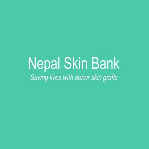 Skin Bank Presentation - English | PPT