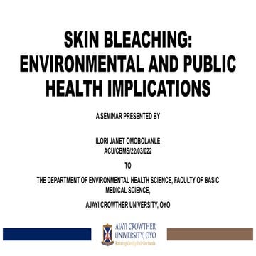 SKIN BLEACHING: ENVIRONMENTAL AND PUBLIC HEALTH IMPLICATIONS.pptx