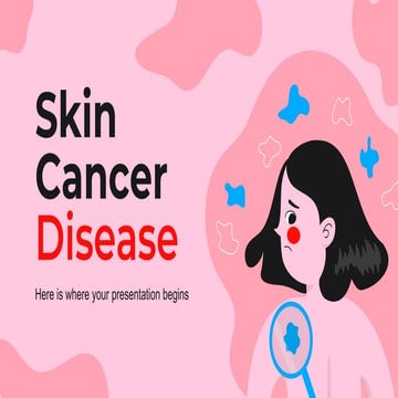 Skin Cancer Disease by Slidesgo dermatologia.pptx