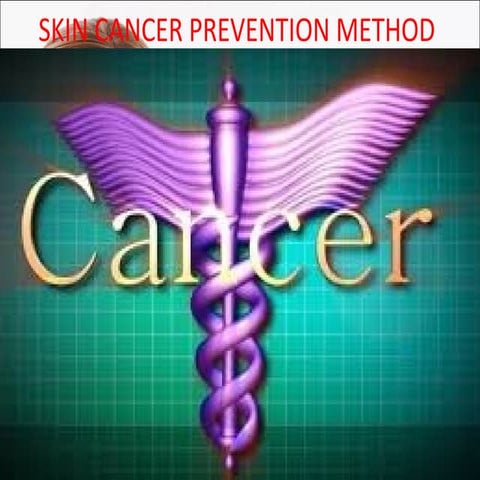 Skin cancer prevention methods | PPT