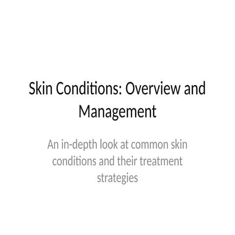 Skin_Conditions_Presentation.pptxxxxxxxx | PPTX