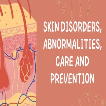 skin diseases, disorders, and prevention.pptx