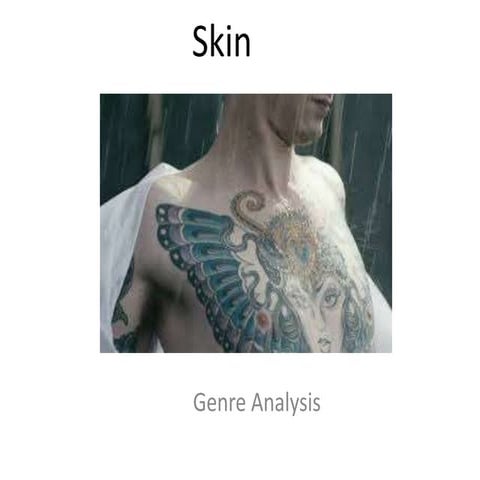 Skin genre analysis 6 | PPTX