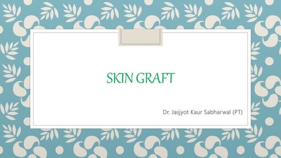 Types of grafts and grafts rejection | DOCX | Skin and Dermatology ...