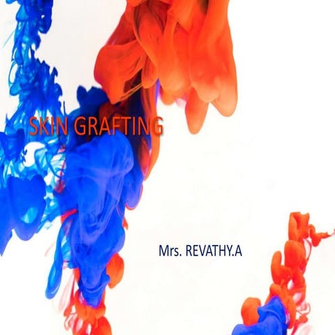 Skin grafts and skin flaps | PPTX