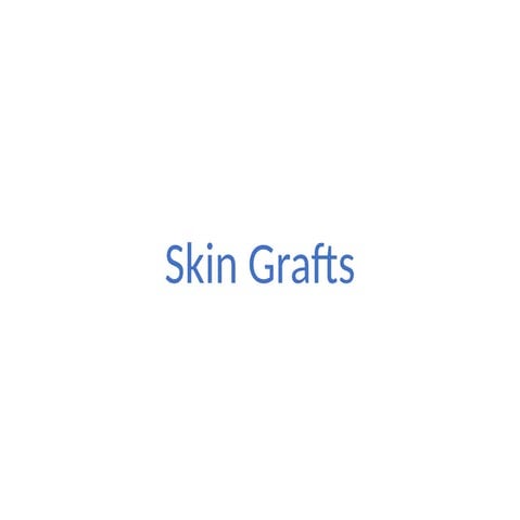principles of skin grafting and management of graft | PPTX