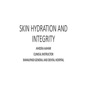 Skin Hydration and Integrity anatomy.pptx