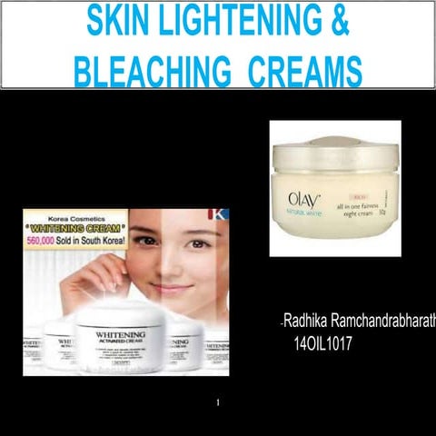 Skin lightening & bleaching creams | PPTX
