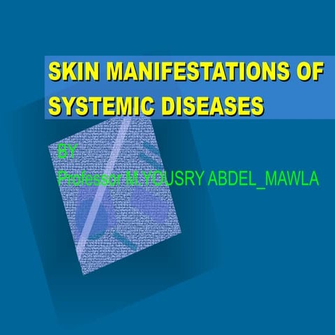 Skin Manifestations Of Systemic Diseases | PPT
