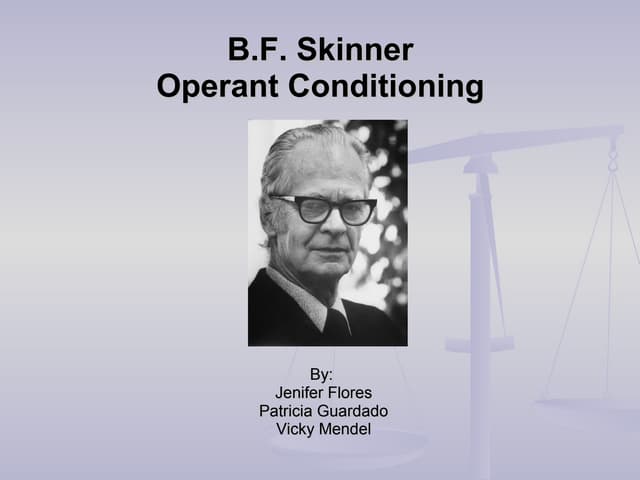B. F. Skinner PHSC 2014 | PPT