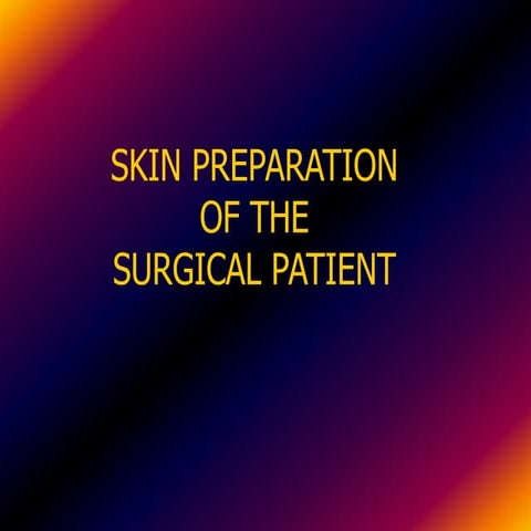 Skin Preparation 546546549877987897897897.ppt