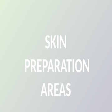 different SKIN preparation areas in OR.pptx