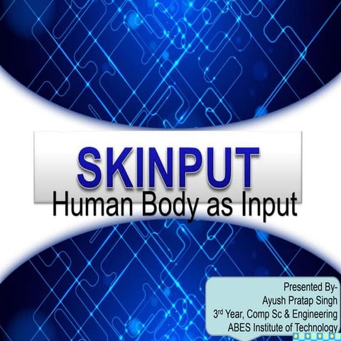 Skinput technology | PPTX