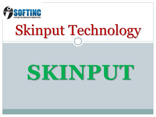Skinput Technology | PPTX | Computer Peripherals | Computing