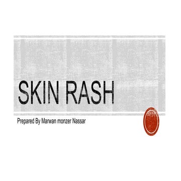 Approach to Skin rash | PPTX