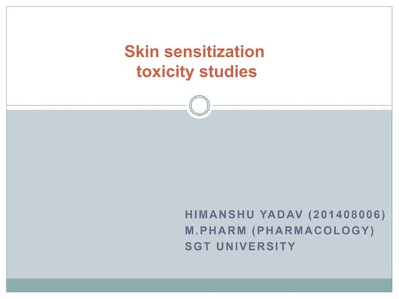 Screening methods for skin sensitization, skin irritation and dermal toxicity studies | PPTX