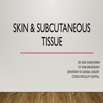 Skin & subcutaneous tissue .pptx