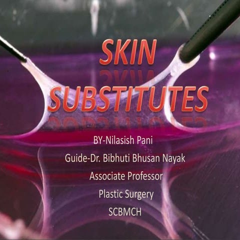 Skin substitutes | PPTX